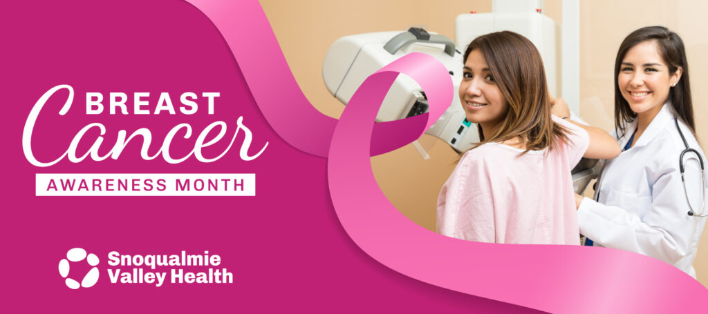 October is Breast Cancer Awareness Month - Snoqualmie Valley Hospital